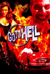 Go to Hell | Rotten Tomatoes