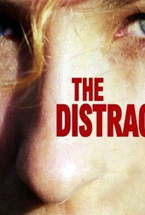 The Distraction (1999) - Rotten Tomatoes