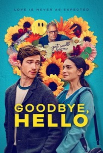 Goodbye, Hello | Cast and Crew | Rotten Tomatoes
