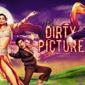 The Dirty Picture - Rotten Tomatoes