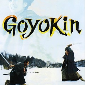 Goyokin - Rotten Tomatoes