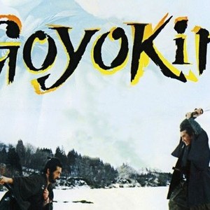 Goyokin - Rotten Tomatoes