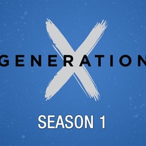 Generation X - Rotten Tomatoes