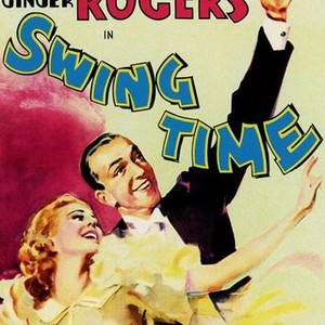 Swing Time - Rotten Tomatoes