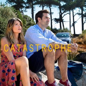 Catastrophe - Rotten Tomatoes
