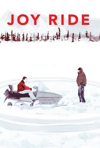 Joy Ride (2011) | Rotten Tomatoes