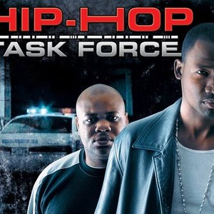 Hip-Hop Task Force - Rotten Tomatoes