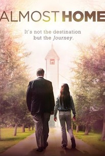 Almost Home | Rotten Tomatoes