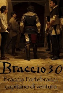 Braccio 3.0: Braccio Fortebracci, capitano di ventura | Rotten Tomatoes