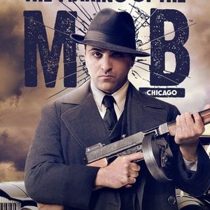 The Making of the Mob: Chicago - Rotten Tomatoes