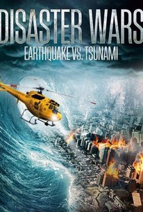 Disaster Wars: Earthquake vs. Tsunami | Rotten Tomatoes