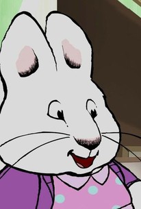 Max & Ruby: Season 7, Episode 24 - Rotten Tomatoes