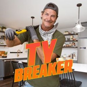 Ty Breaker - Rotten Tomatoes