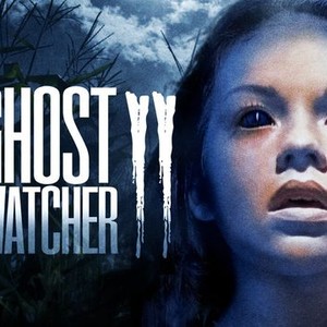 GhostWatcher II - Rotten Tomatoes