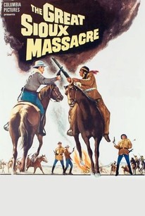 The Great Sioux Massacre | Rotten Tomatoes