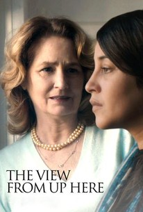 The View From Up Here | Rotten Tomatoes