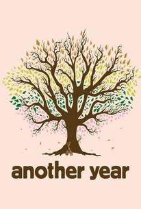 Another Year (2010) | Rotten Tomatoes