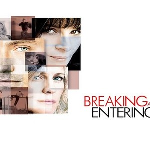 Breaking and Entering - Rotten Tomatoes