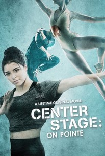 Center Stage: On Pointe (2016) - Rotten Tomatoes