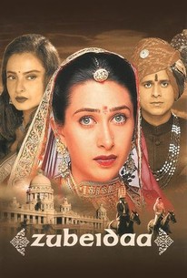 Zubeidaa | Rotten Tomatoes