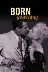 Born Yesterday (1950) - Rotten Tomatoes