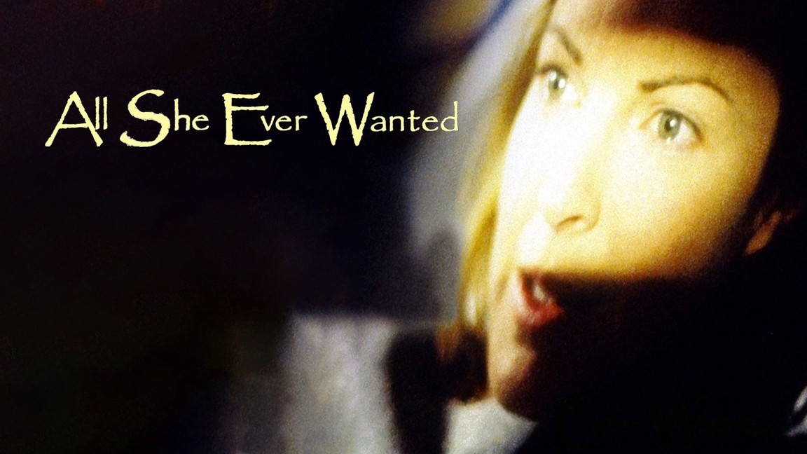 All She Ever Wanted Movie