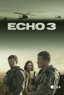 Echo 3: Season 1, Episode 1 | Cast and Crew | Rotten Tomatoes