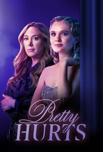 Pretty Hurts | Cast and Crew | Rotten Tomatoes
