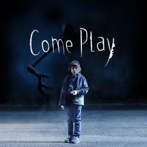 Come Play - Rotten Tomatoes