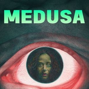 Medusa - Rotten Tomatoes