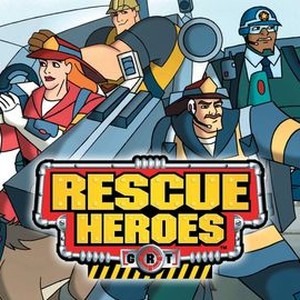 Rescue Heroes - Rotten Tomatoes