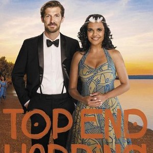 Top End Wedding - Rotten Tomatoes