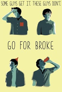 Go for Broke | Rotten Tomatoes