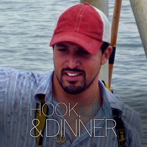 Hook, Line & Dinner: Season 3, Episode 1 - Rotten Tomatoes