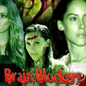 Brain Blockers - Rotten Tomatoes
