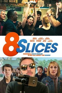 8 Slices | Rotten Tomatoes