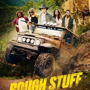 Rough Stuff - Rotten Tomatoes
