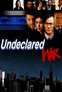 Undeclared War | Rotten Tomatoes
