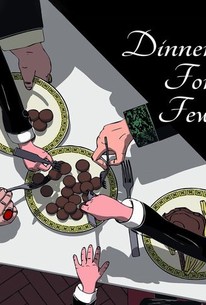 Dinner for Few | Rotten Tomatoes