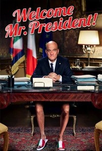 Welcome Mr. President | Rotten Tomatoes
