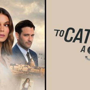 To Catch a Spy - Rotten Tomatoes