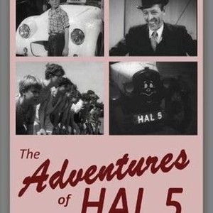 The Adventures of Hal 5 - Rotten Tomatoes