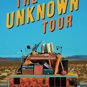 The Unknown Tour - Rotten Tomatoes