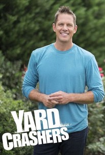 Yard Crashers: Season 16 | Rotten Tomatoes