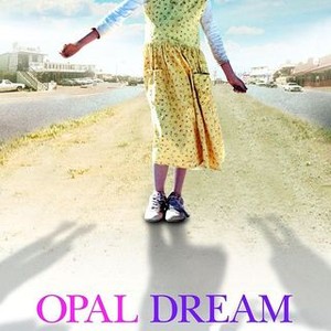 Opal Dream - Rotten Tomatoes