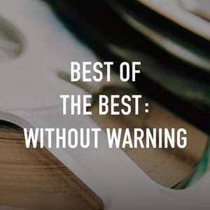 Best of the Best: Without Warning - Rotten Tomatoes