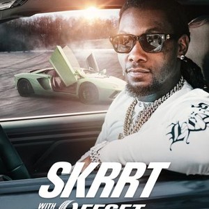 Skrrt With Offset - Rotten Tomatoes