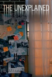 The Unexplained: Season 1, Episode 1 - Rotten Tomatoes