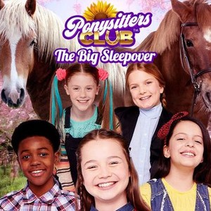 Ponysitters Club: The Big Sleepover - Rotten Tomatoes