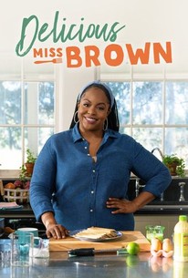 Delicious Miss Brown: Season 4 | Rotten Tomatoes